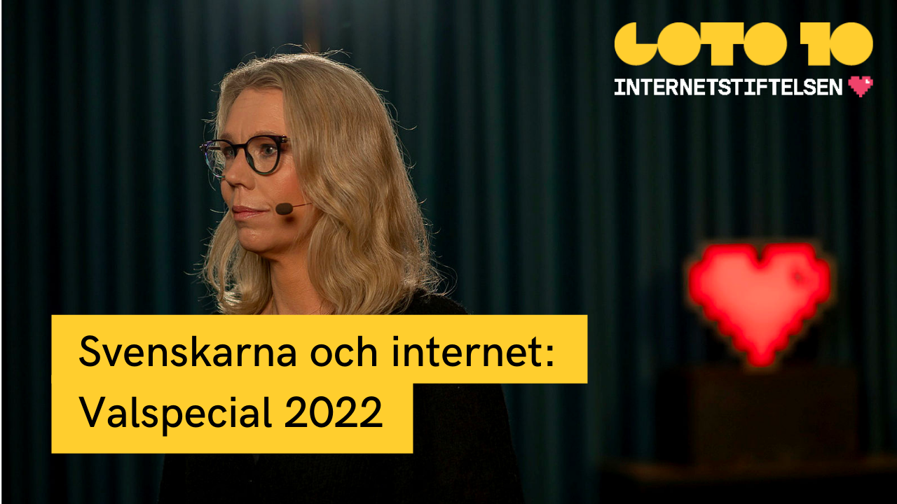 Svenskarna och internet: Valspecial 2022 | Goto 10